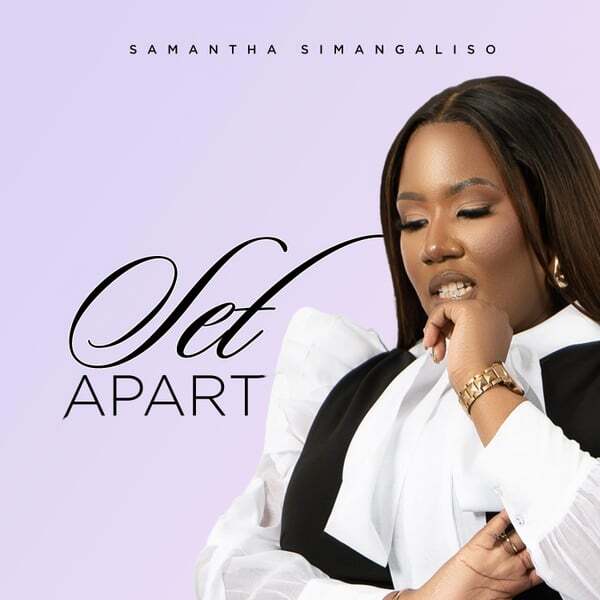 Samantha Simangaliso - Set Apart
